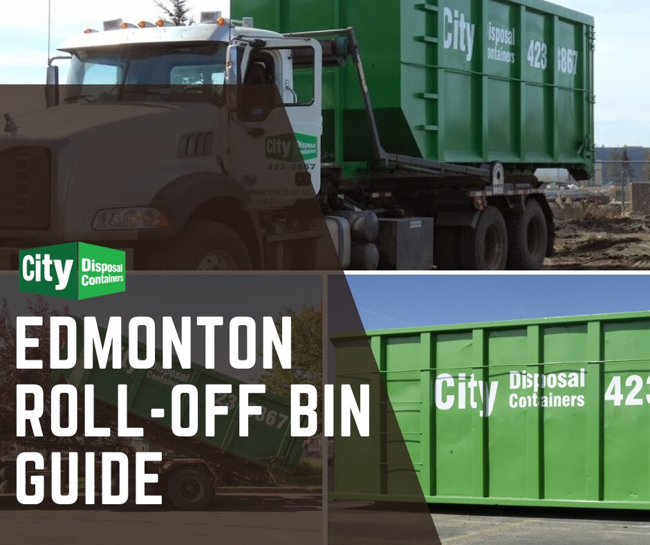 The Complete Edmonton Roll-Off Bin Rental Guide for Home and Jobsite ...